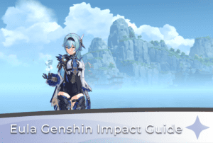 Eula Genshin Impact Guide - Genshin Chronicle