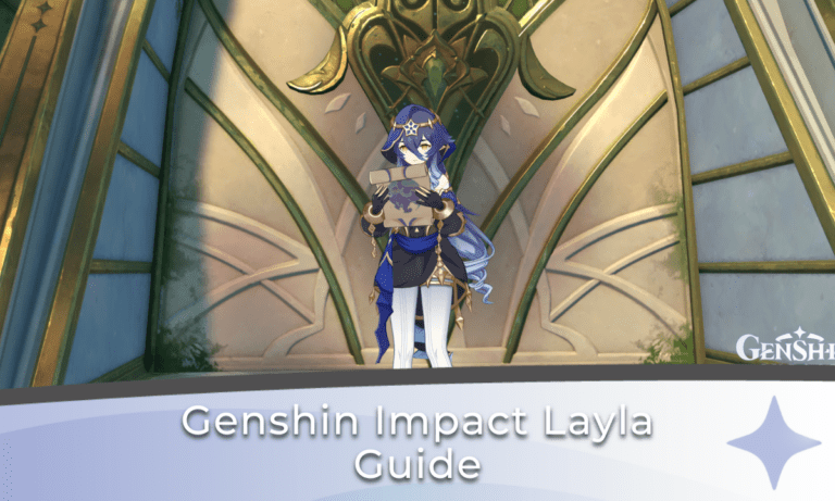 Genshin Impact Layla Guide - Genshin Chronicle