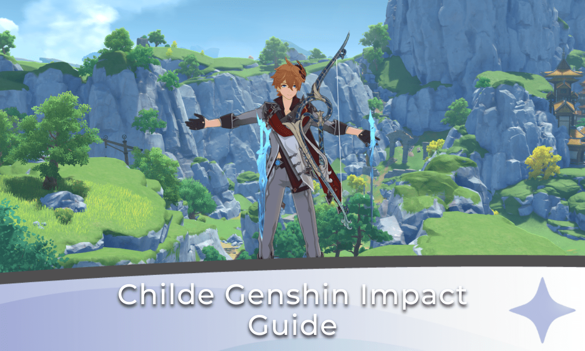 Childe Genshin Impact Guide - Genshin Chronicle