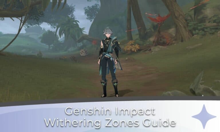 Genshin Impact Withering Zones Guide - Genshin Chronicle