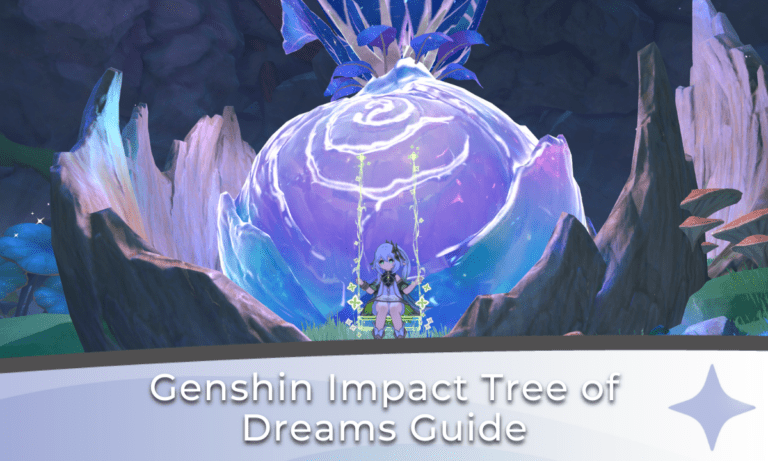 Genshin Impact Tree of Dreams Guide - Genshin Chronicle