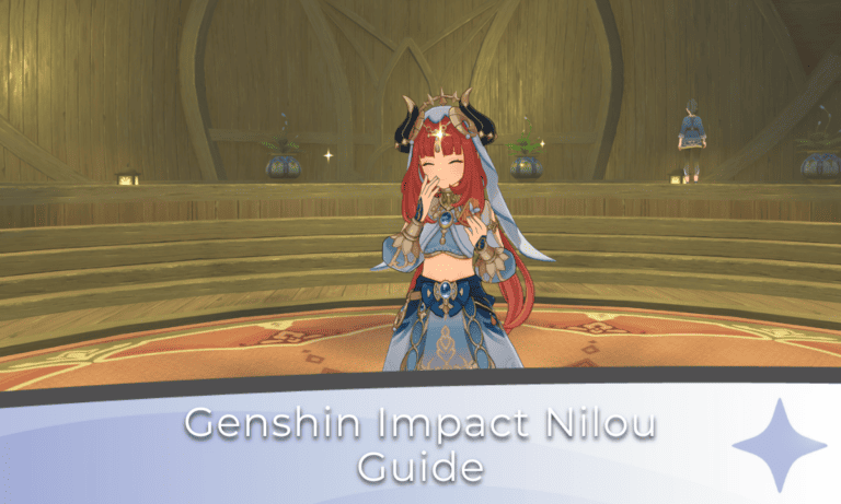 Genshin Impact Nilou Guide - Genshin Chronicle