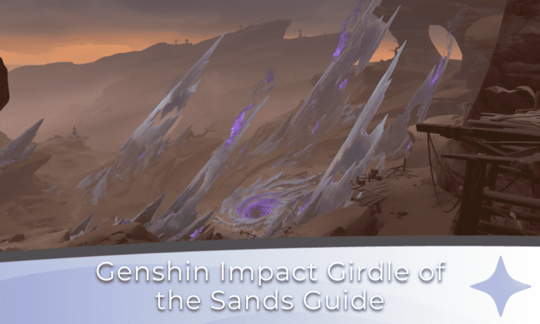 Genshin Impact Girdle of the Sands Guide - Genshin Chronicle
